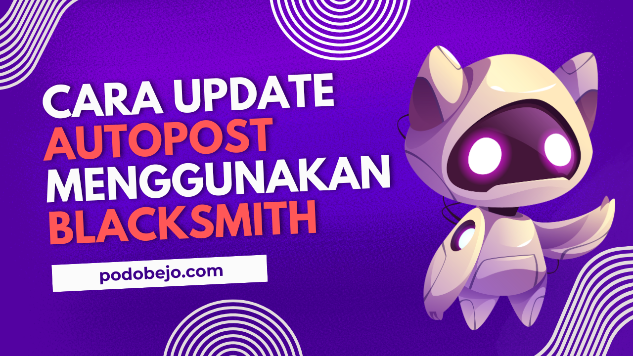 Cara Update Autopost Menggunakan Blacksmith